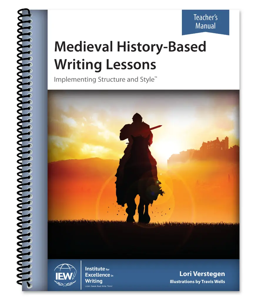 IEW Medieval History-Based Writing Lessons (Cycle 2) (Teacher) | The ...